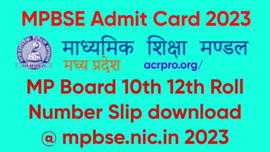 MPBSE Admit Card 2023|10th 12th Roll Number Slip download @ mpbse.nic ...