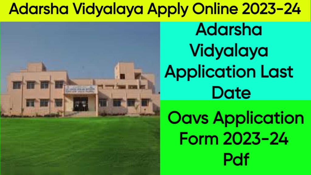 Adarsha Vidyalaya Apply Online 2024-25:Application Last Date @ oav.edu ...